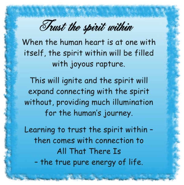 “Trust the spirit within” – channelled spiritual message from The ...