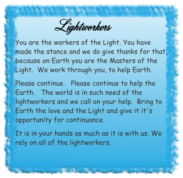 “Lightworkers” – channelled spiritual message from The Circle of The ...