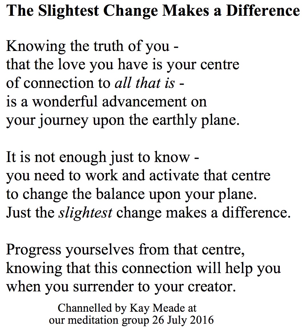 “The Slightest Change Makes a Difference” – channelled message from The ...